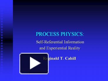 PROCESS PHYSICS presentation | free to view