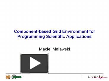 Component-based Grid Environment for Programming Scientific ...