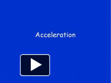Acceleration presentation | free to download