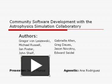 PPT – Community Software Development with the Astrophysics Simulation ...