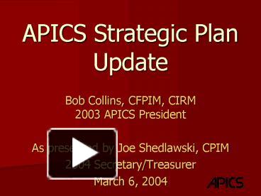 APICS Strategic Plan Update presentation | free to view
