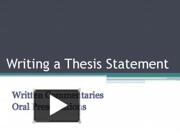 PPT – Writing a Thesis Statement PowerPoint presentation | free to ...