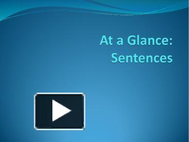 PPT – At a Glance: Sentences PowerPoint presentation | free to download ...