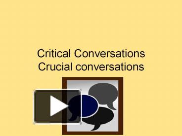 Critical Conversations Crucial conversations presentation | free to ...