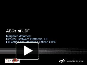 PPT – ABCs of JDF PowerPoint presentation | free to view - id: 3e1d9-YjJlO