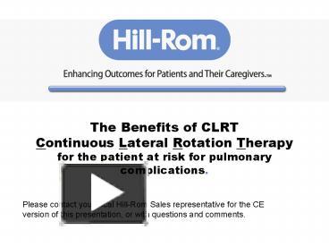 The Benefits of CLRT Continuous Lateral Rotation Therapy for the ...