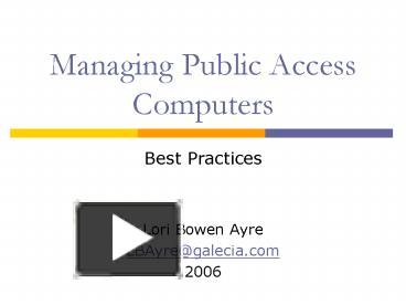 Managing Public Access Computers presentation | free to view