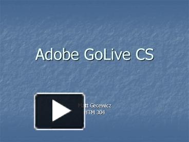 PPT – Adobe GoLive CS PowerPoint presentation | free to download - id ...