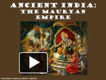 PPT – Ancient India: The Mauryan Empire PowerPoint presentation | free ...