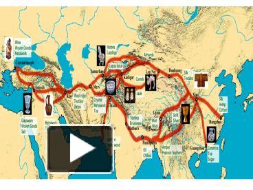 Long Distance Trade and the Silk Roads Network presentation | free to ...