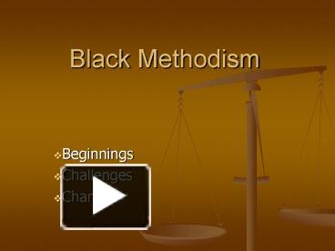 PPT – Black Methodism PowerPoint presentation | free to view - id ...