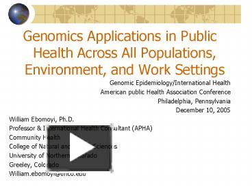 Genomics Applications in Public Health Across All Populations ...