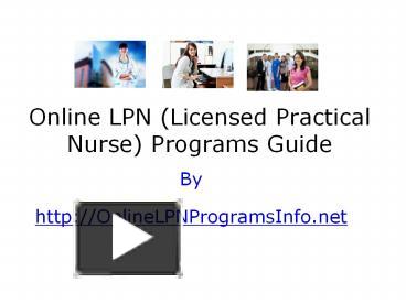 Ultimate Guide to Online LPN Programs presentation | free to download