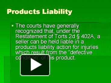 Products Liability presentation | free to view
