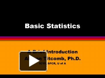 Basic Statistics presentation | free to view