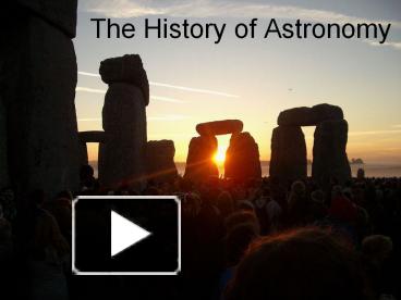 PPT – The History of Astronomy PowerPoint presentation | free to view ...