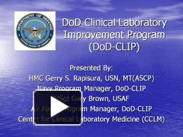 DoD Clinical Laboratory Improvement Program (DoD-CLIP presentation ...