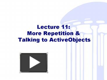 Lecture 11: More Repetition presentation | free to view