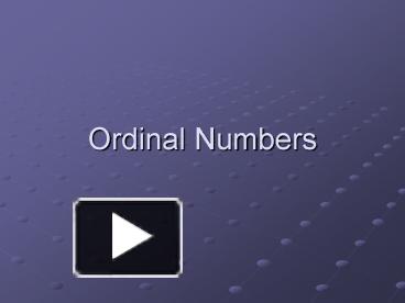 Ordinal Numbers presentation | free to view