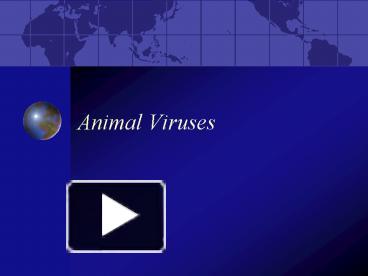 Animal Viruses presentation | free to view
