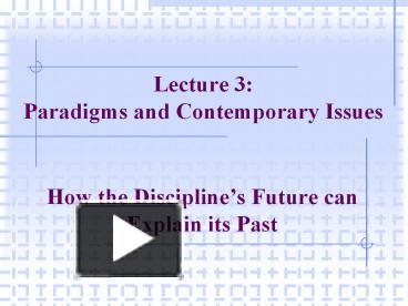 PPT – Lecture 3: Paradigms and Contemporary Issues PowerPoint ...