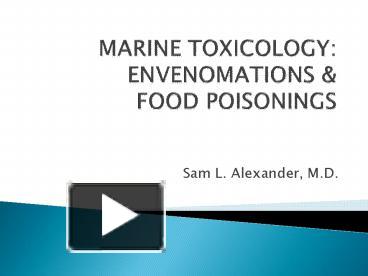MARINE TOXICOLOGY: ENVENOMATIONS presentation | free to download