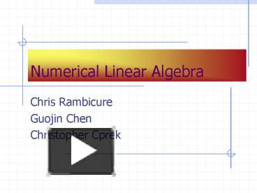 Numerical Linear Algebra presentation | free to view
