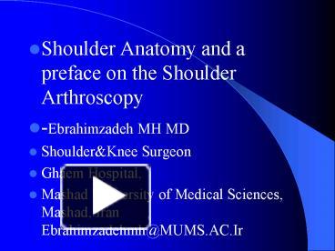 PPT – Shoulder Anatomy and a preface on the Shoulder Arthroscopy ...