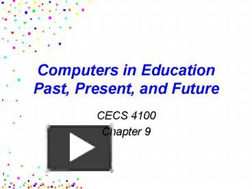 Computers in Education Past, Present, and Future presentation | free to ...