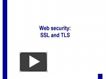 Web security: SSL and TLS presentation | free to download