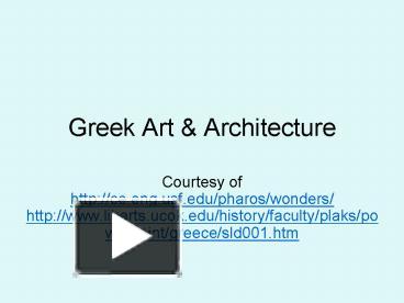 PPT – Greek Art PowerPoint presentation | free to view - id: 3ea4b-N2IzN