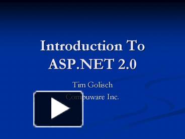 PPT – Introduction To ASP.NET 2.0 PowerPoint presentation | free to ...