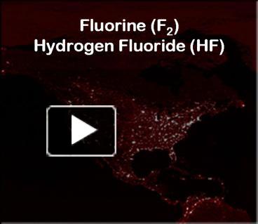 Fluorine (F2) Hydrogen Fluoride (HF) presentation | free to view