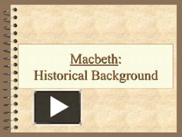 Macbeth: Historical Background presentation | free to download