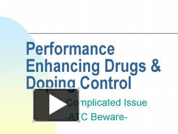 Performance Enhancing Drugs presentation | free to view