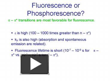 Fluorescence or Phosphorescence? presentation | free to view