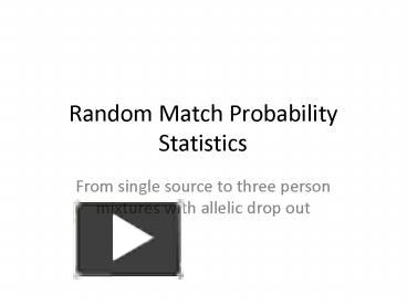 Random Match Probability Statistics presentation | free to download