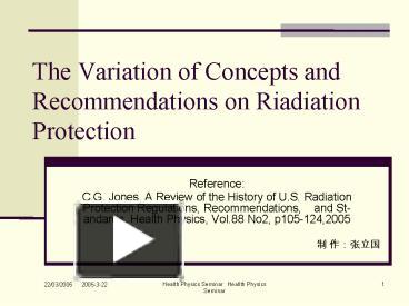 The Variation of Concepts and Recommendations on Riadiation Protection ...
