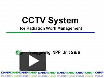 PPT – CCTV System for Radiation Work Management PowerPoint presentation ...