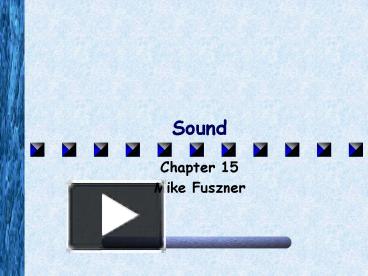 PPT – Sound PowerPoint presentation | free to view - id: 3eddb-YTUzY