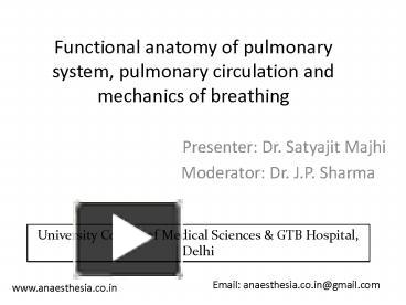 Functional anatomy of pulmonary system, pulmonary circulation and ...