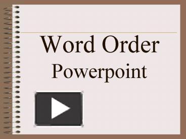 Word Order Powerpoint presentation | free to view