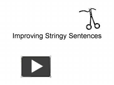 Improving Stringy Sentences presentation | free to view
