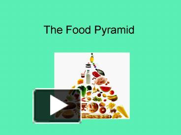 PPT – The Food Pyramid PowerPoint presentation | free to view - id ...
