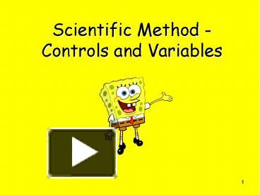 Scientific Method - Controls and Variables presentation | free to download