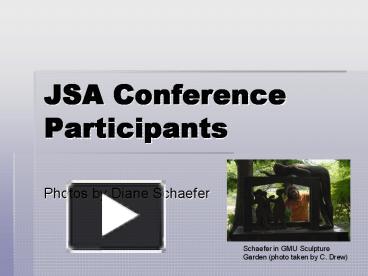 JSA Conference Participants presentation | free to view