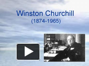 Winston Churchill (1874-1965) presentation | free to view