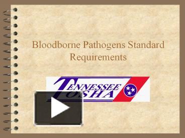 PPT – Bloodborne Pathogens Standard Requirements PowerPoint ...