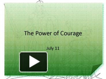 PPT – The Power of Courage PowerPoint presentation | free to download ...