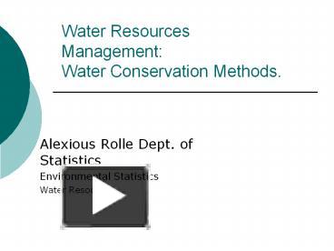 Water Resources Management: Water Conservation Methods. presentation ...